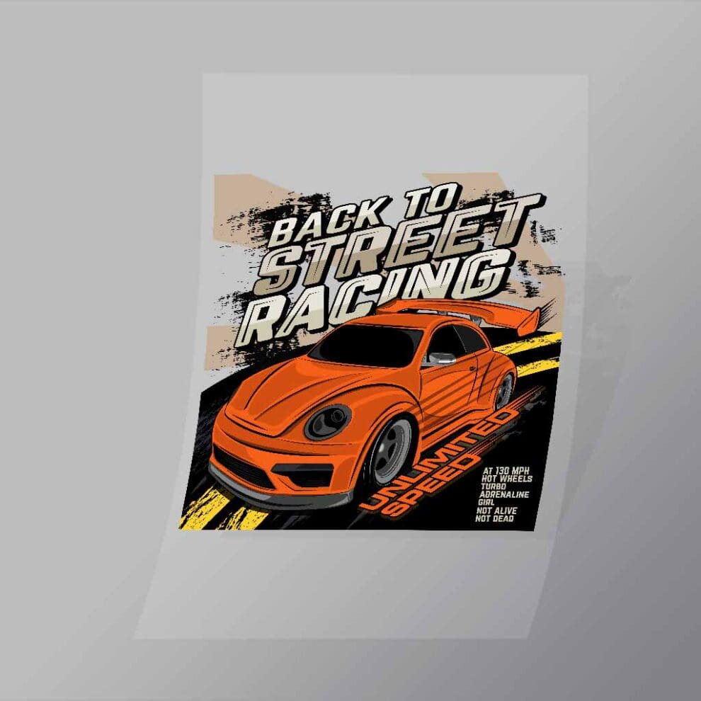 Back To Street Racing DTF Apparel Transfer - DTF Shop