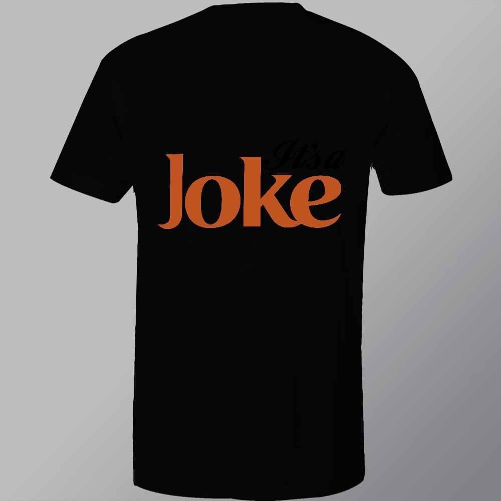 Its A Joke Brand Spoof DTF Apparel Transfer - DTF Shop
