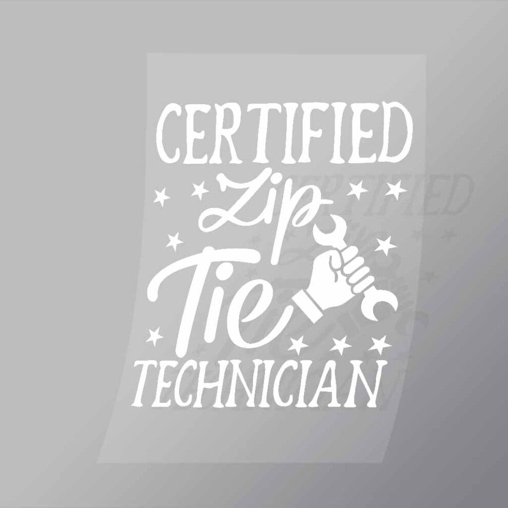 Certified Zip Tie Technician DTF Apparel Transfer - DTF Shop